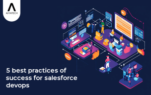 5 Best Practices for Salesforce DevOps Success | AvyaTech
